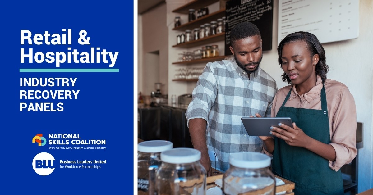 Retail & Hospitality Industry Recovery Panel - National Skills Coalition