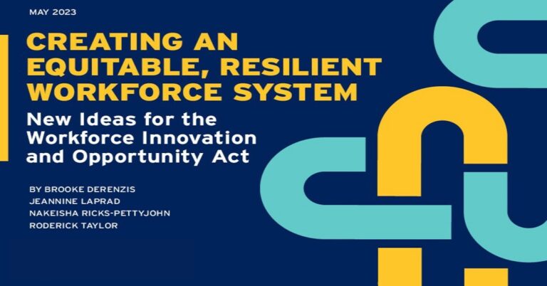 Creating an Equitable, Resilient Workforce System: New Ideas for WIOA ...