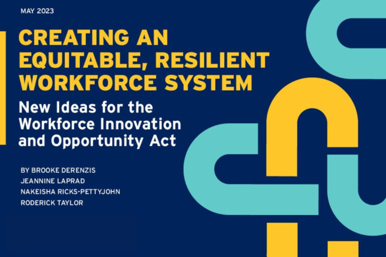 Creating an Equitable, Resilient Workforce System: New Ideas for WIOA ...